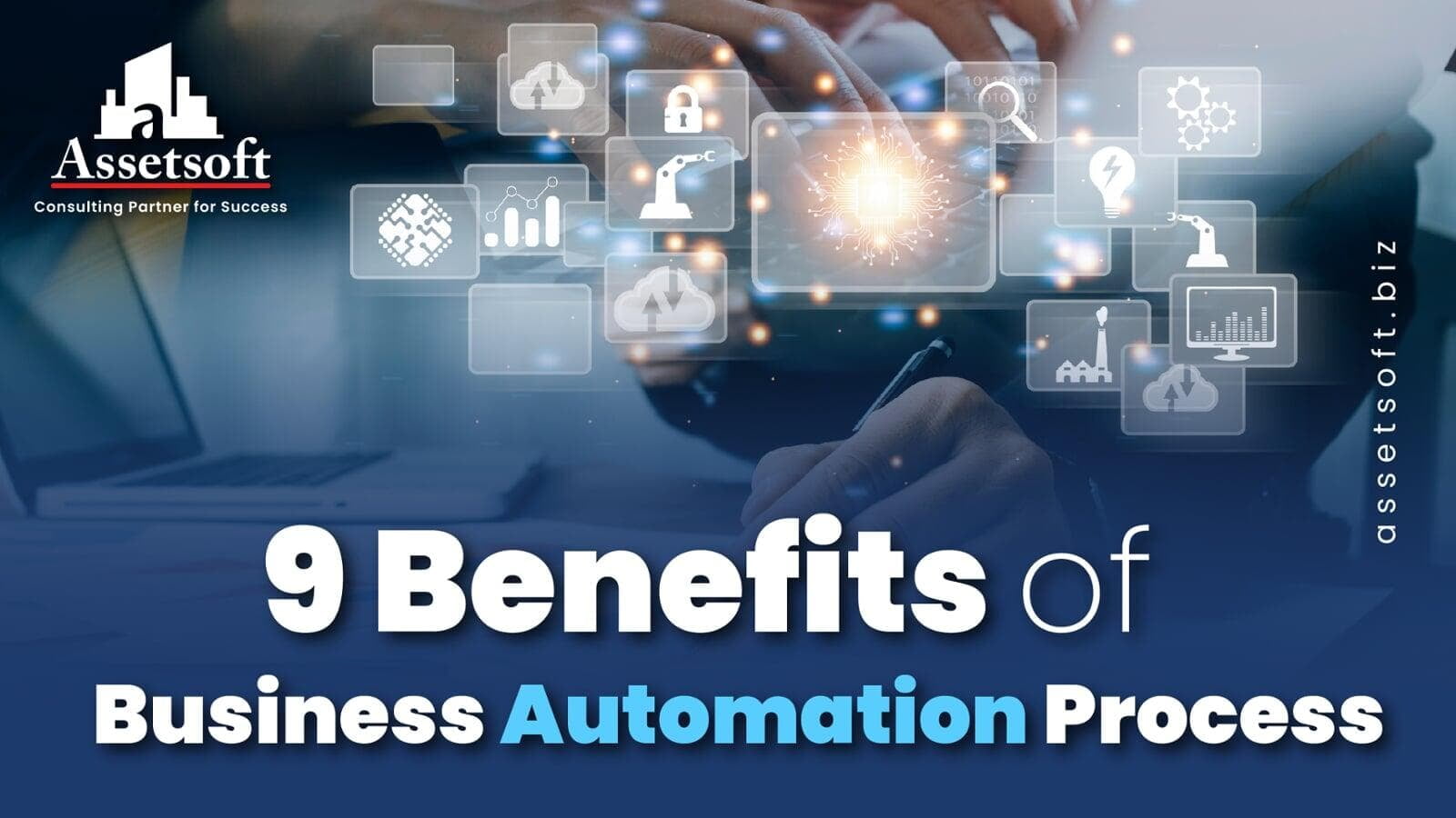 9 Benefits of Business Automation Process | Assetsoft