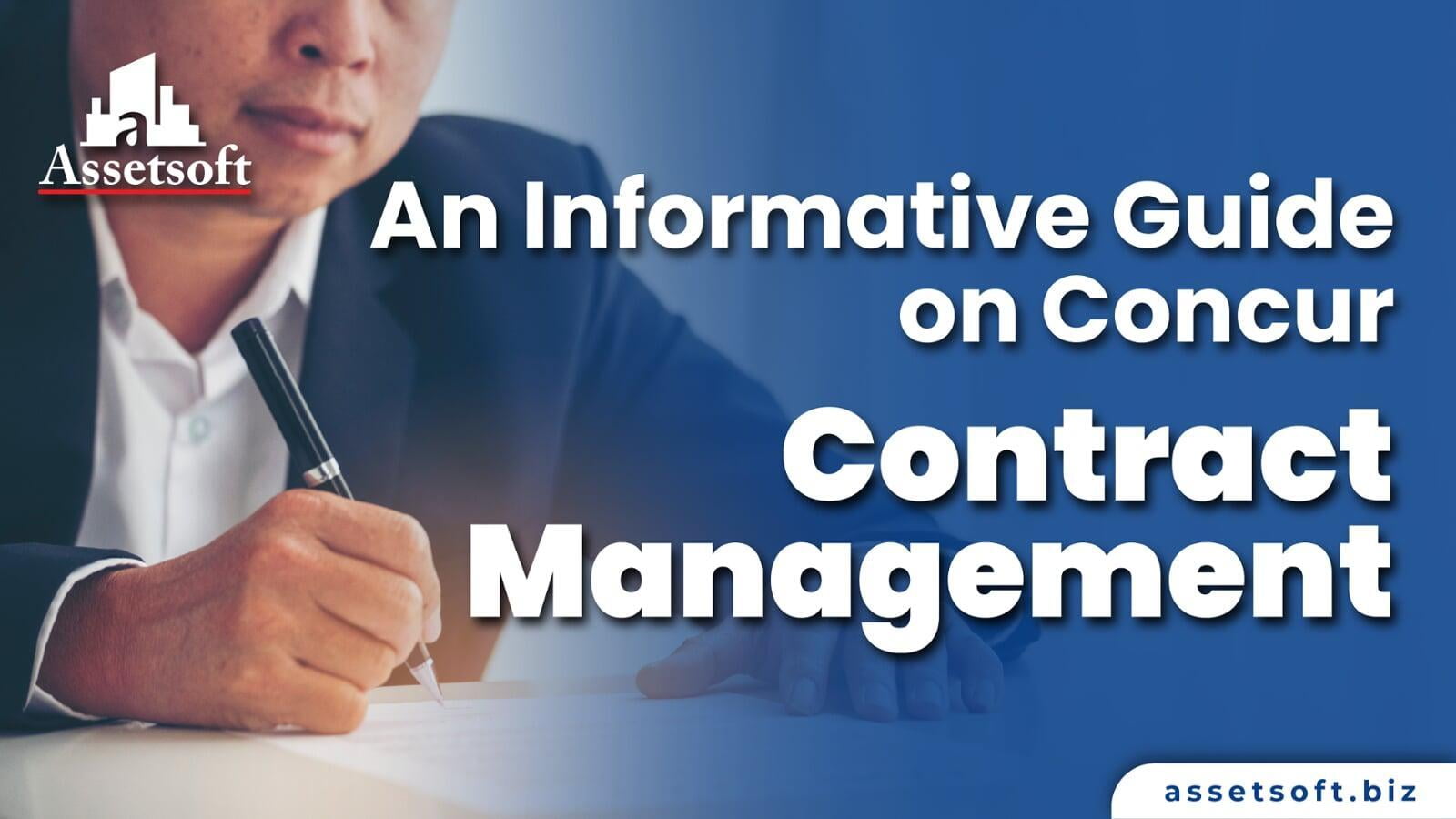 An Informative Guide on Concur Contract Management | Assetsoft