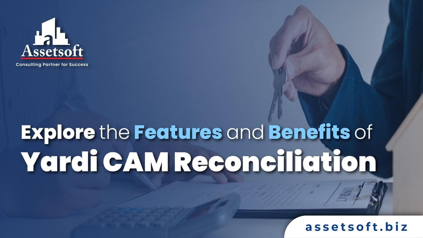 Explore the Features and Benefits of Yardi CAM Reconciliation | Assetsoft