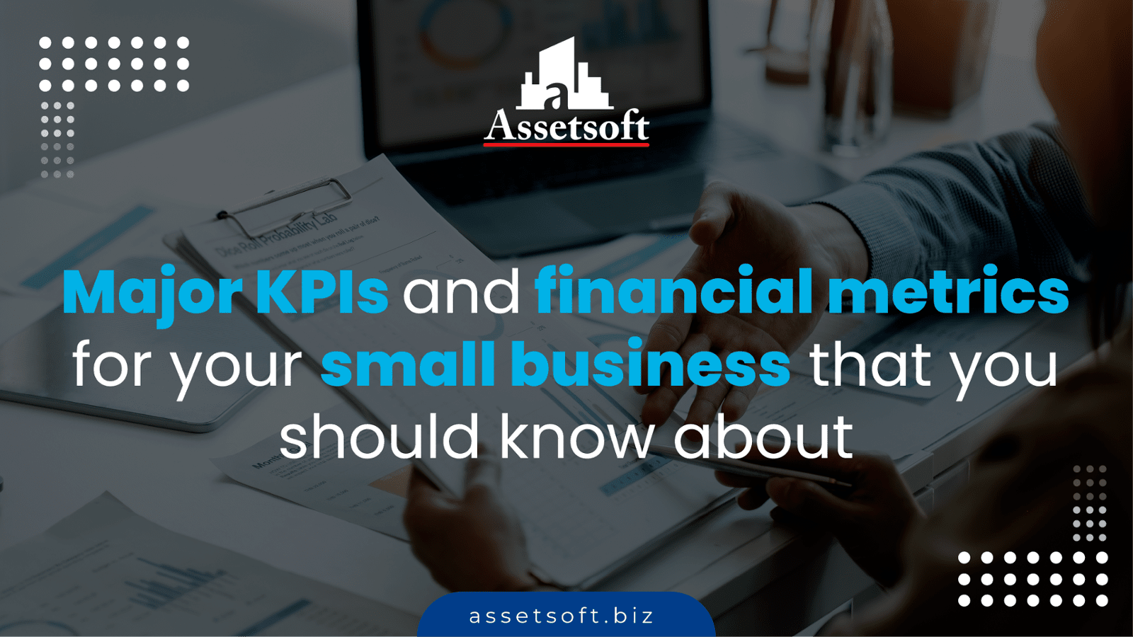 Major KPIs and Financial Metrics for your Small Business that You ...