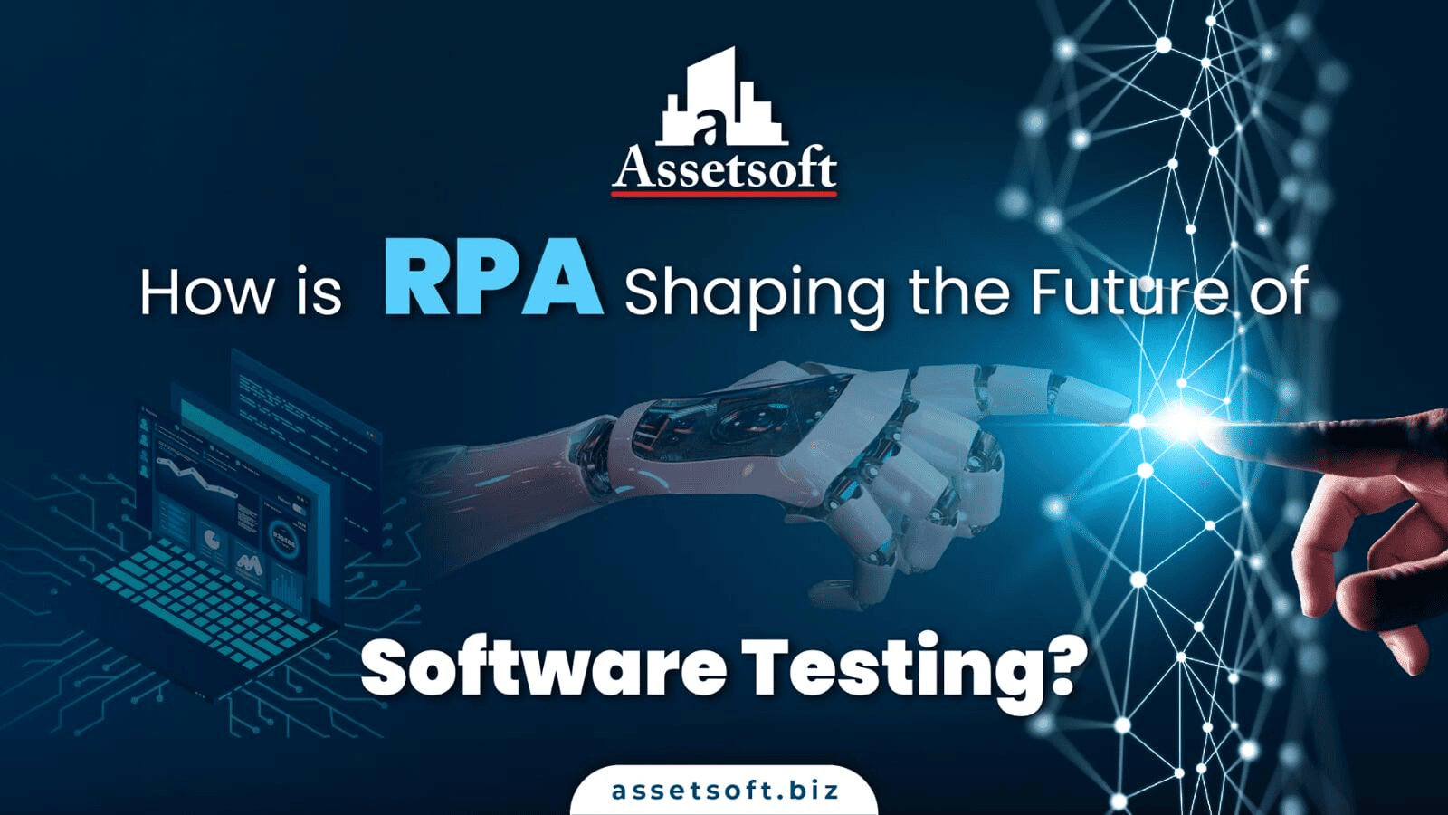How Is RPA Shaping the Future of Software Testing? | Assetsoft