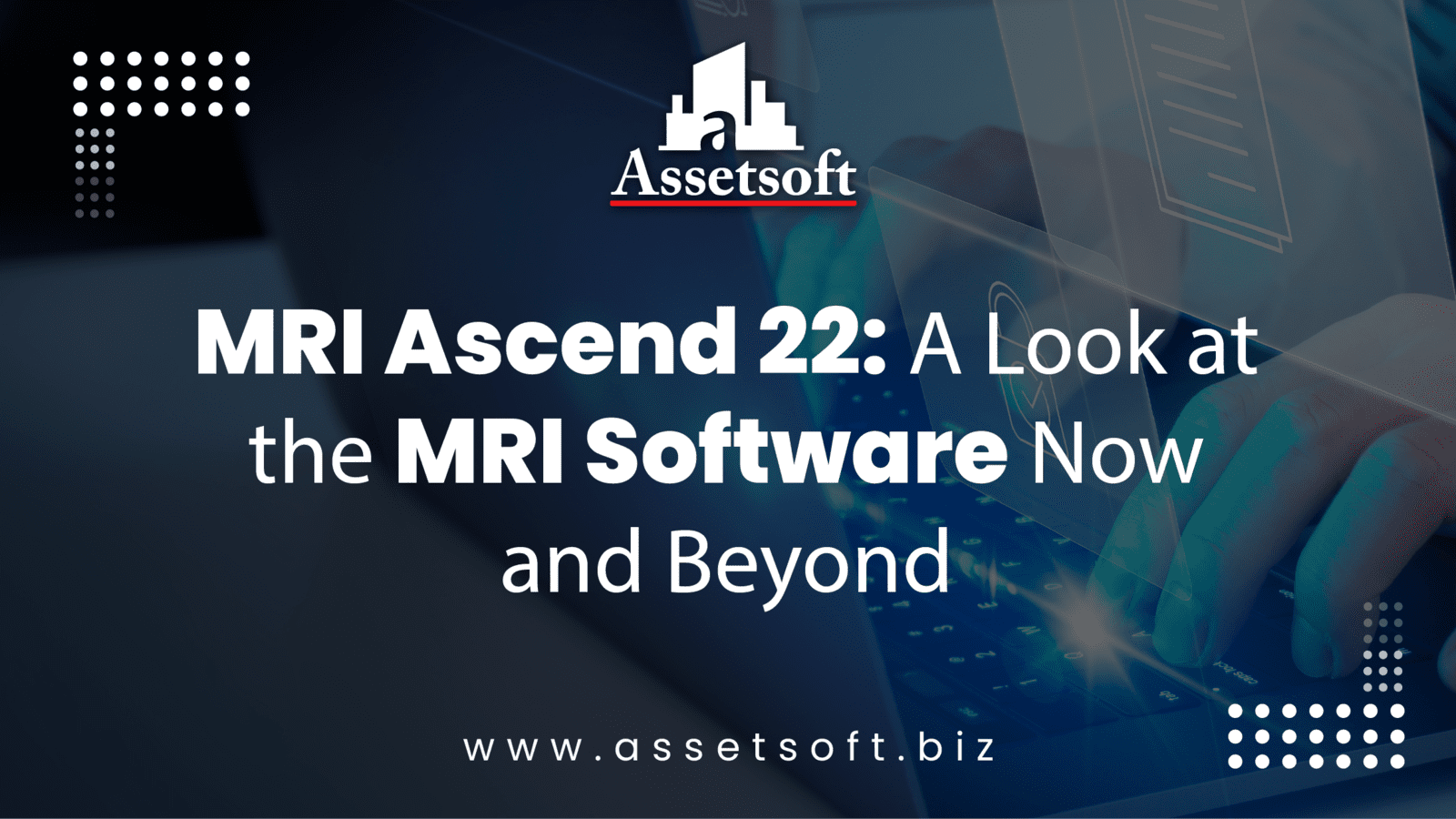 MRI Ascend | Assetsoft