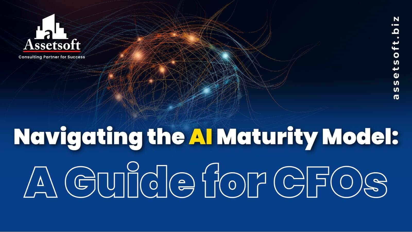 Navigating the AI Maturity Model: A Guide for CFOs | Assetsoft