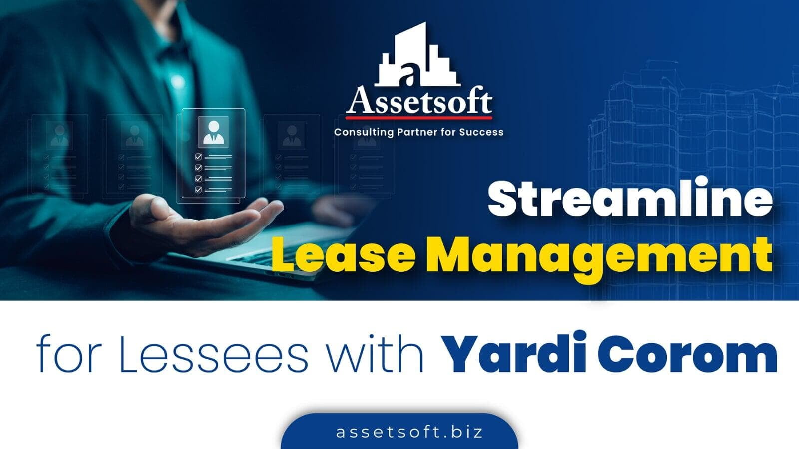 Streamline Lease Management for Lessees with Yardi Corom | Assetsoft